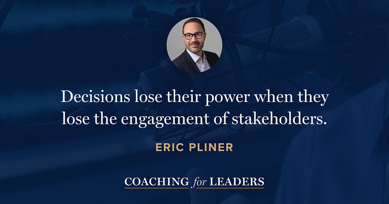 Involve Stakeholders in Decisions – Coaching for Leaders