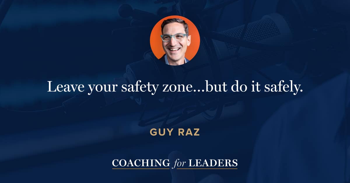 How Leaders Build, with Guy Raz – Coaching for Leaders