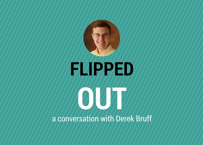 Flipping out with Derek Bruff – Teaching in Higher Ed
