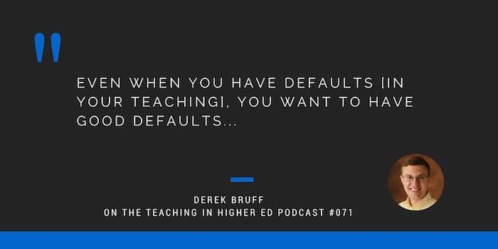 Flipping out with Derek Bruff – Teaching in Higher Ed